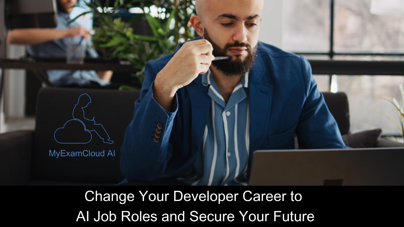Change Your Developer Career to AI Job Roles and Secure Your Future ...