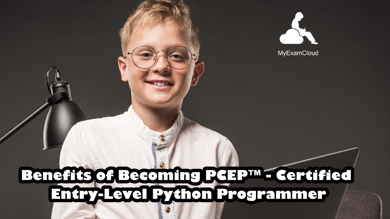 PCEP Certification Benefits - MyExamCloud Blog Article PCEP Certification Benefits - MyExamCloud Blog Article