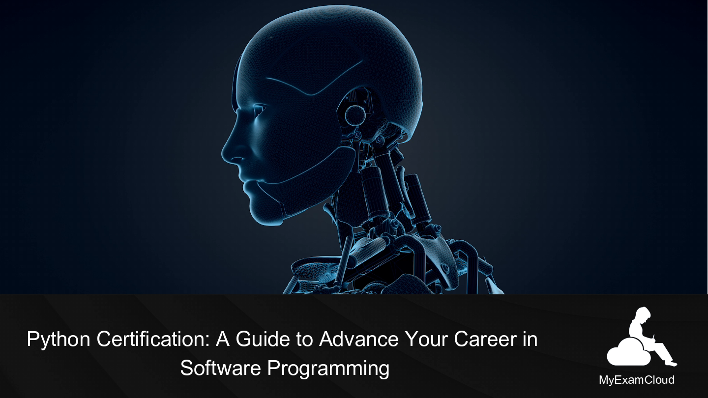 Python Certification A Guide To Advance Your Career In Software Programming Myexamcloud Blog